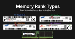 Single Rank vs Dual Rank vs Quad vs Octa – Memory Comparison